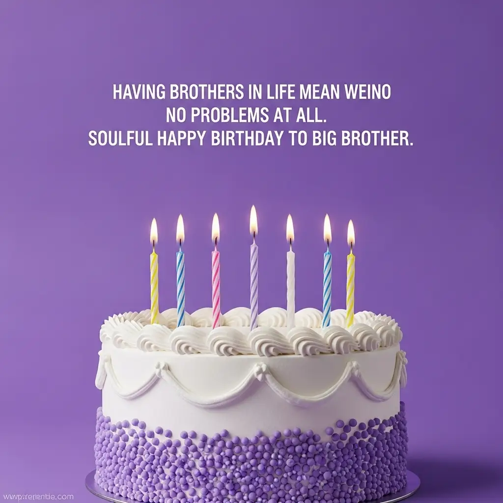 Big Brother Birthday Notes 200+ Heart Touching Birthday Wishes For